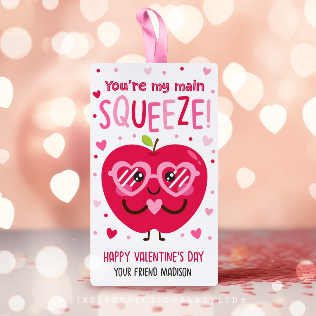 Editable Valentines Applesauce Gift Tag You're My Main Squeeze ...