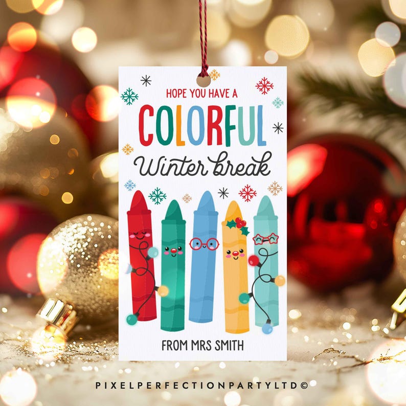 Editable Hope You Have A Colorful Winter Break Christmas Gift Tag ...