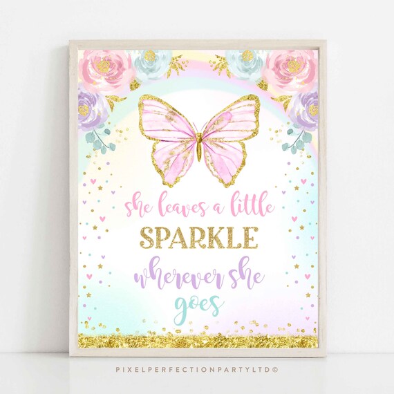 Butterfly Party Sign Butterfly She Leaves A Little Sparkle Sign Pastel ...