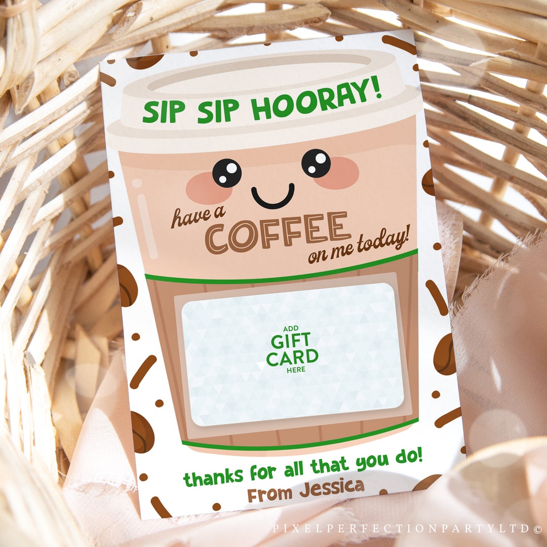 Editable Teacher Coffee Appreciation Gift Card Holder Sip Sip Hooray ...