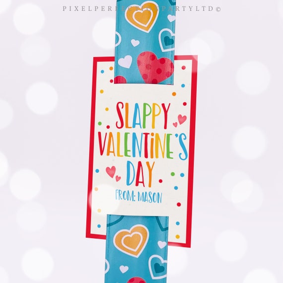Editable Slap Bracelet Valentine's Day Gift Tag Slappy Valentine's Day ...