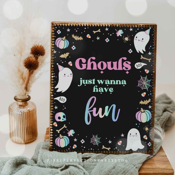 Orange Halloween Ghost Party Sign Ghouls Just Wanna Have Fun Sign ...