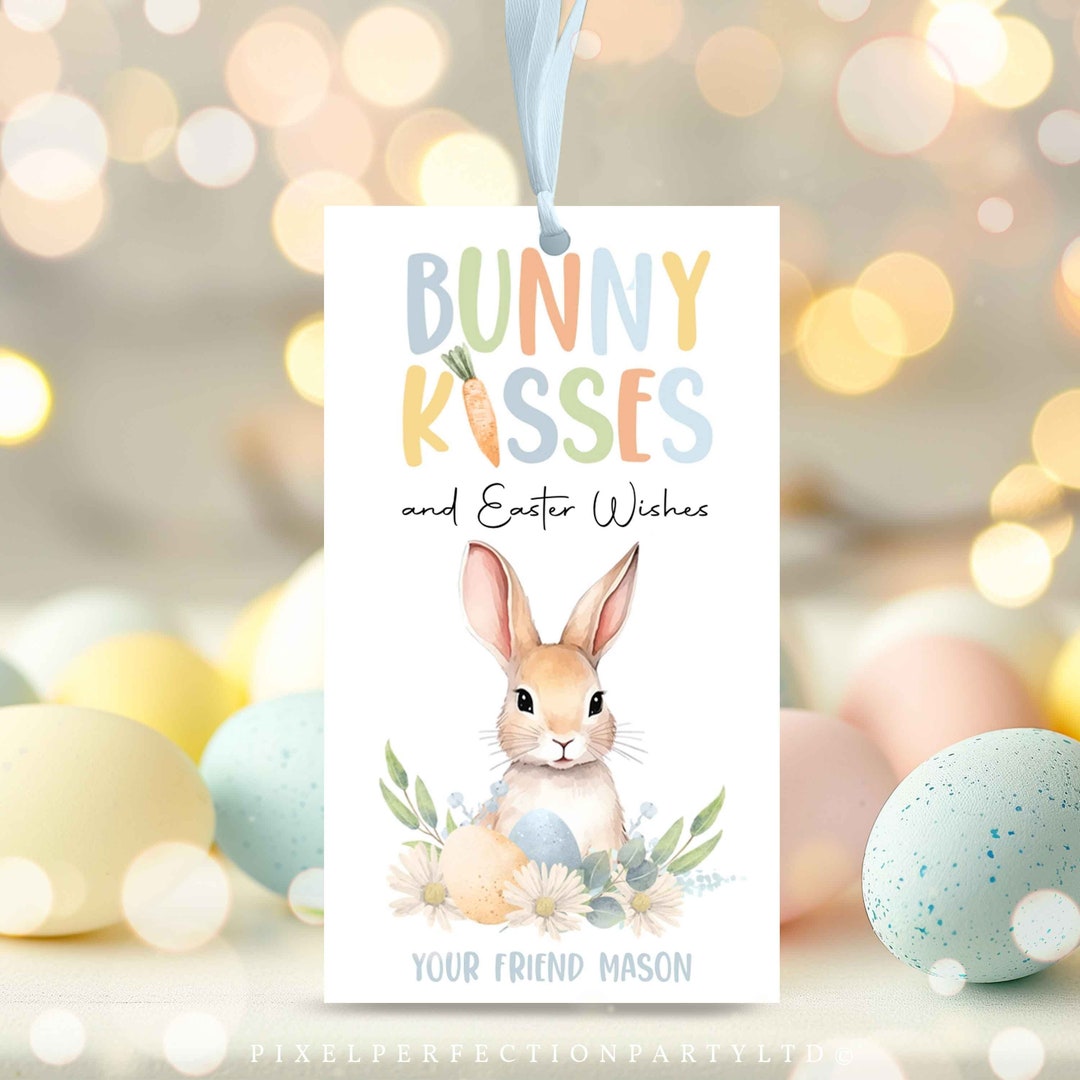 Editable Easter Bunny Kisses and Easter Wishes Gift Tag Easter Treat ...