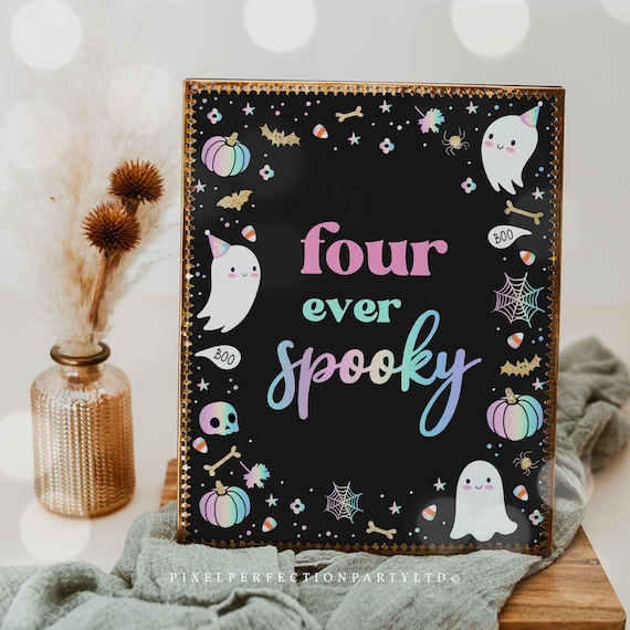 Cute Pastel Halloween Ghost Party Sign Four Ever Spooky Sign Ghost ...