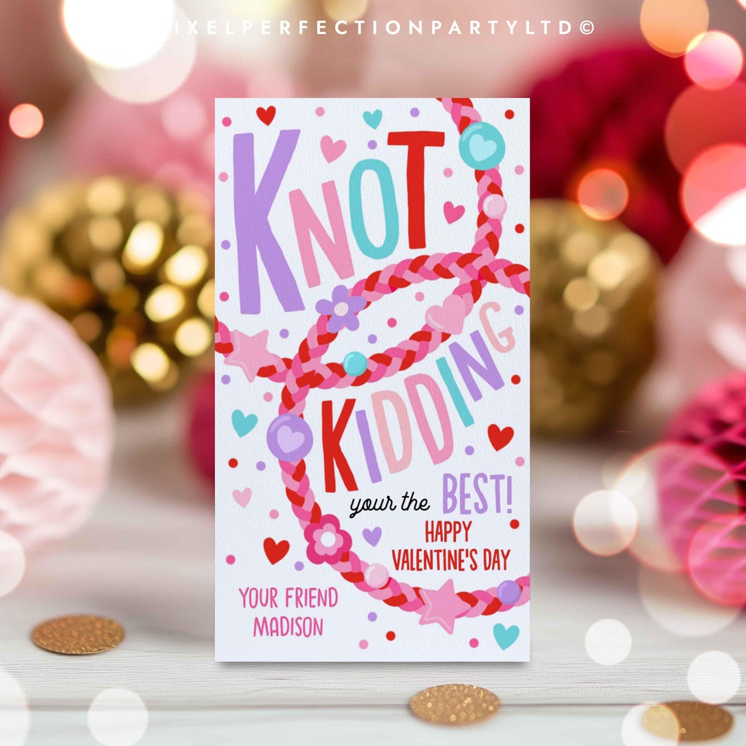 Editable Valentine's Friendship Bracelet Gift Tag Knot Kidding ...