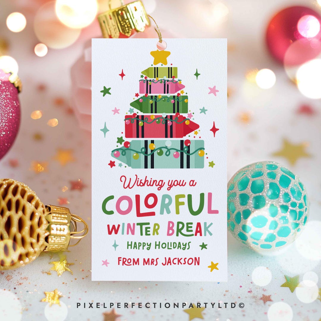 Editable Wishing You Have A Colorful Winter Break Gift Tag Crayon ...