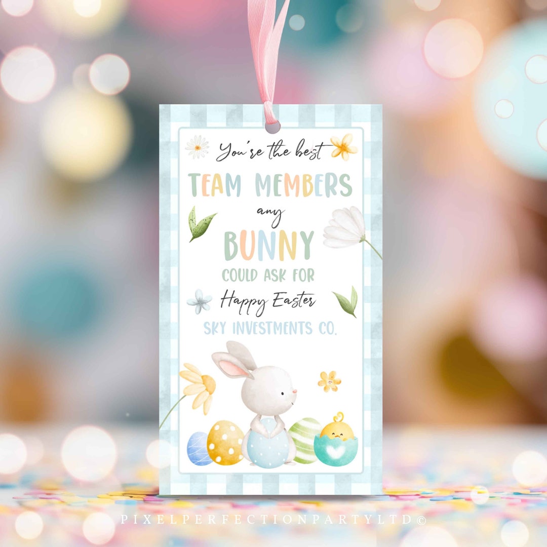 Editable Easter Employees Appreciation Tag Your the Best Team Members ...