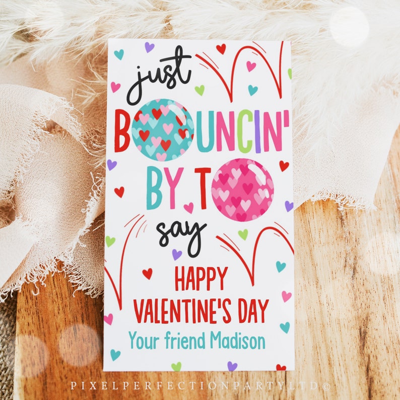 Editable Valentines Bouncy Ball Gift Tag Bouncing by to Say - Etsy