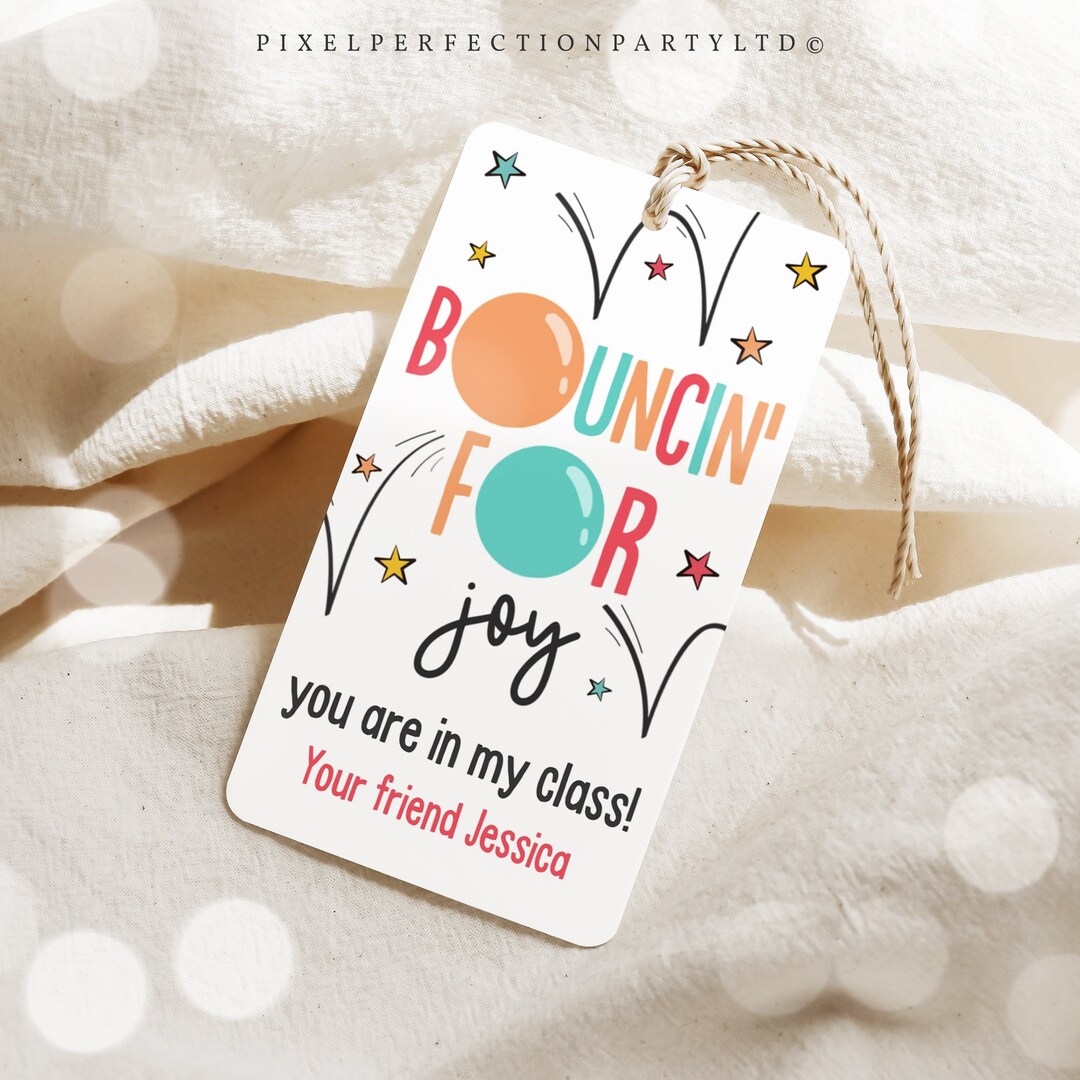 Editable Back to School Gift Tag Bouncin' for Joy You Are in My Class ...