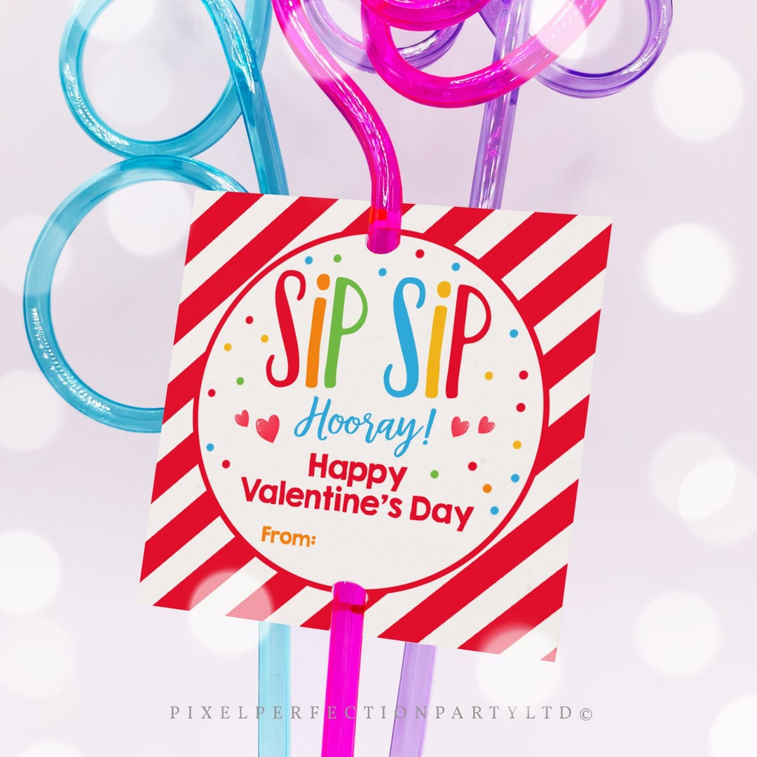 Editable Sip Sip Hooray Valentineʼs Day Gift Tag Valentine Silly Straw ...