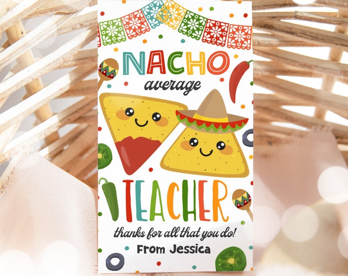 Nacho Average Teacher Gift Tag Template, Printable Mexican Themed ...