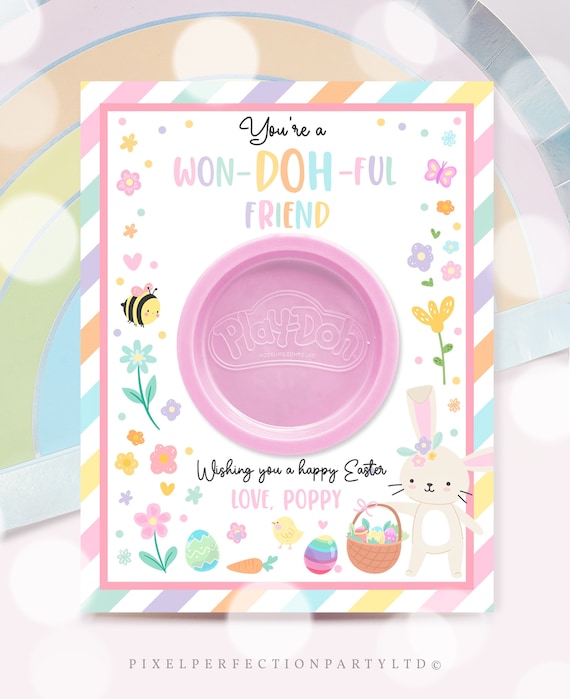 Editable Play Dough Easter Gift Tag You're A Won-Doh-Ful Friend Easter ...