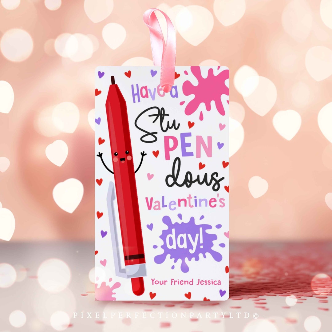 Editable Valentines Pen Gift Tag Have A Stupendous Valentines Day Gift ...
