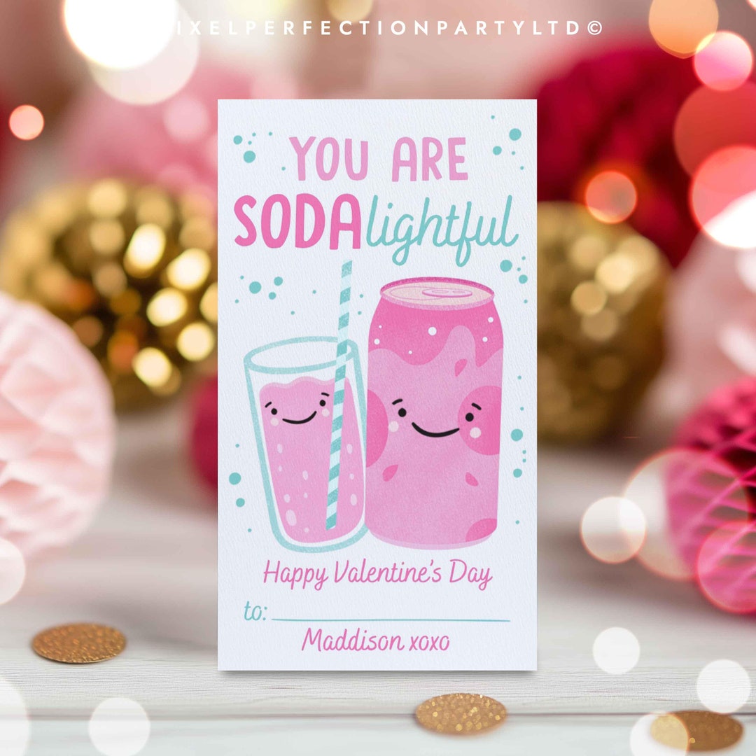 Editable Valentine Soda Gift Tag You Are Soda-lightful Valentine Tag ...