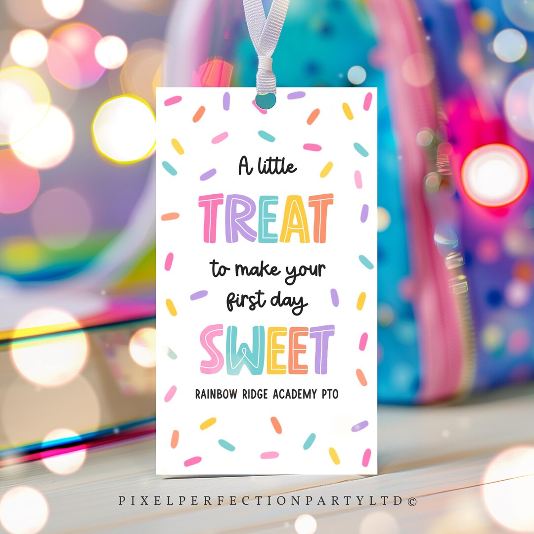 Editable First Day of School Treat Tag Treat to Make First Day Sweet ...