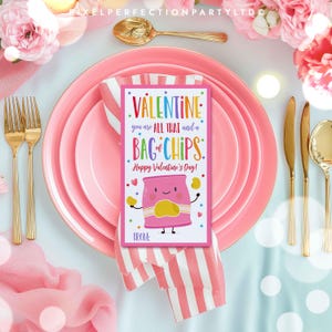 Editable Chip Bag Valentine's Day Gift Tag Valentine You Are All That ...