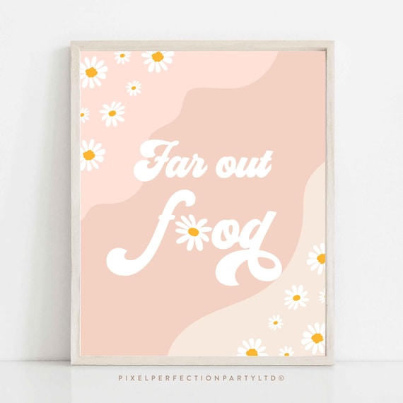 Groovy Daisy Birthday Party Sign Far Out Food Sign Boho Retro Groovy ...