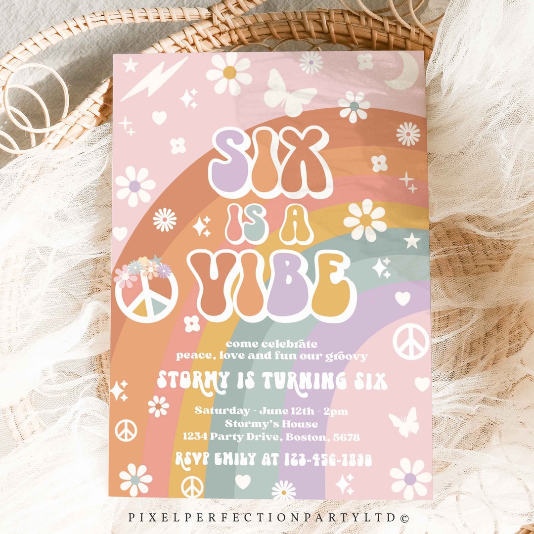 Editable Six is A Vibe Groovy Birthday Party Invitation Peace Love ...