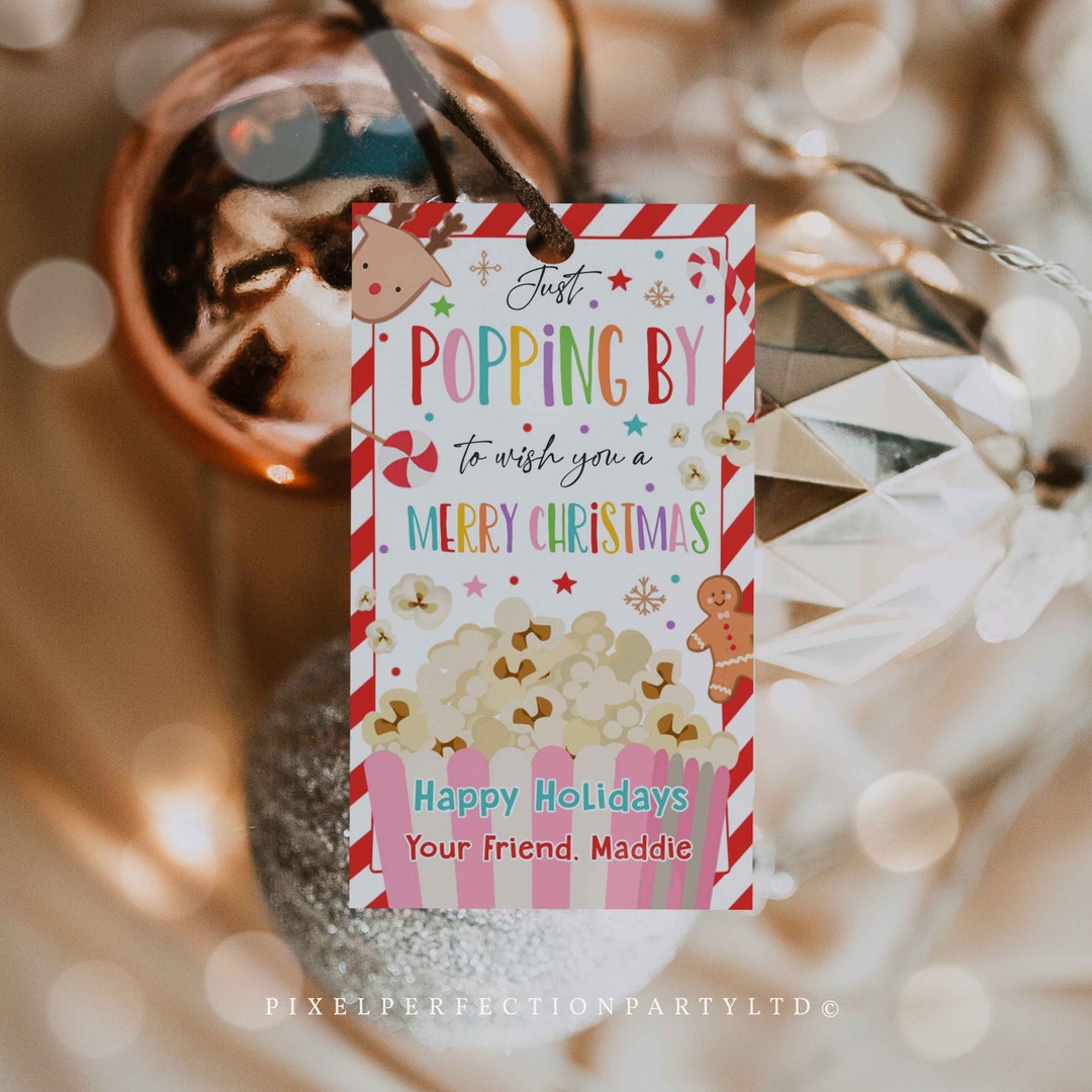 Editable Christmas Popcorn Gift Tag Just Popping by to Wish You Merry ...