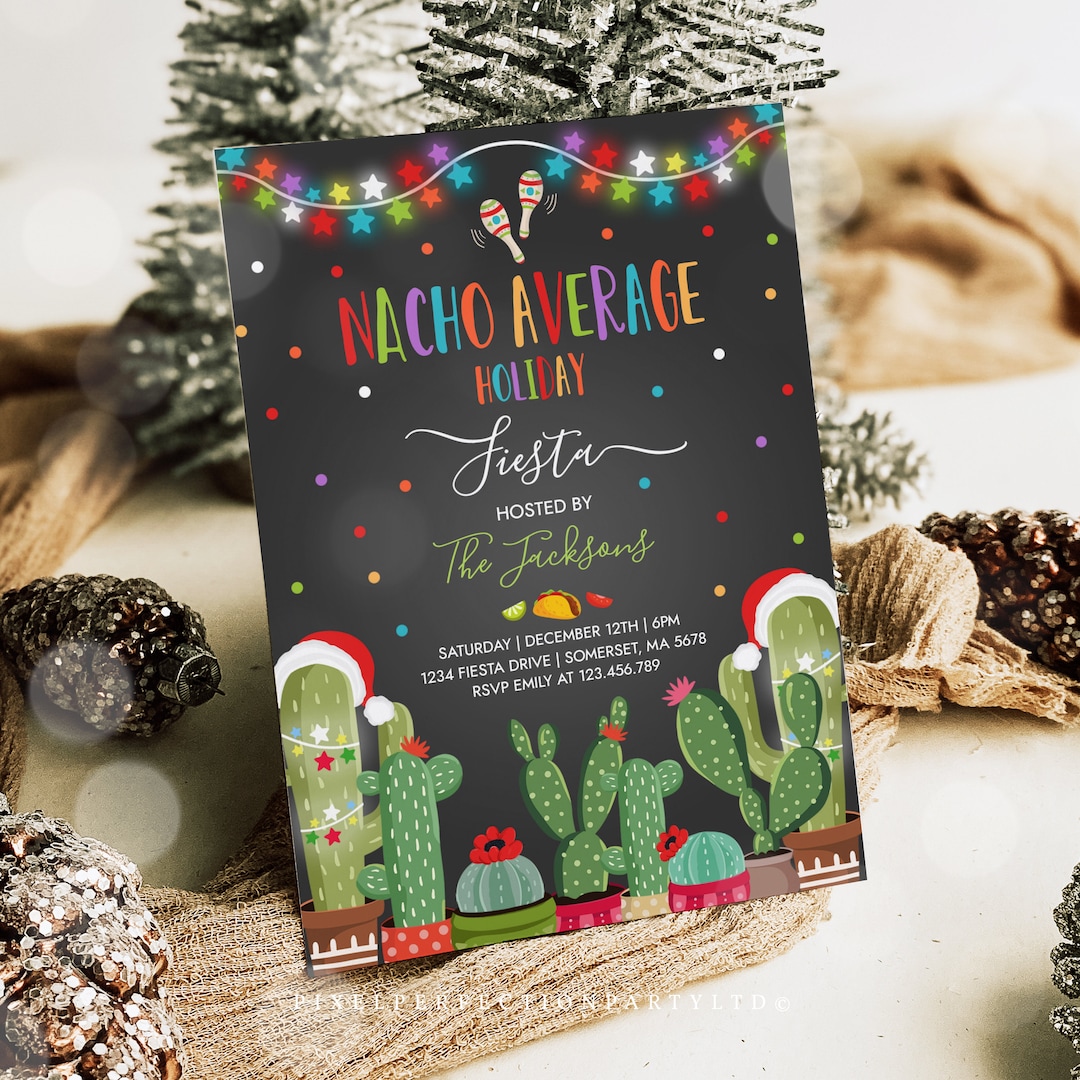 Editable Holiday Fiesta Party Invitation Nacho Average Holiday Party ...
