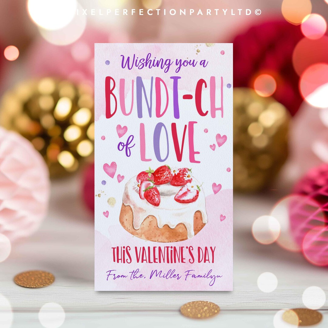 Editable Valentine Bundt Cake Gift Tag Wishing You A Bundt-ch of Love ...