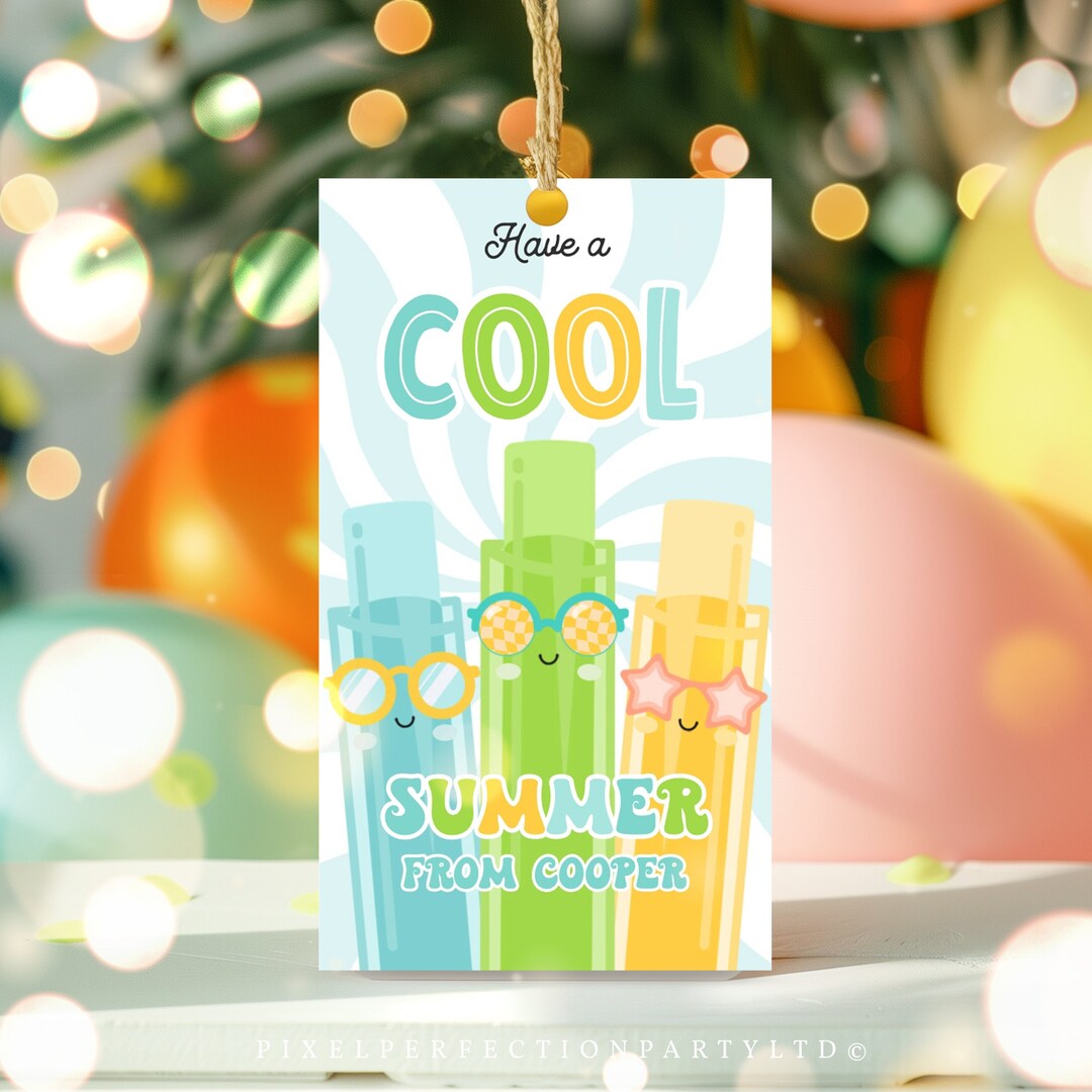 Editable Have A Cool Summer Ice Pop End of School Year Frozen Treat ...