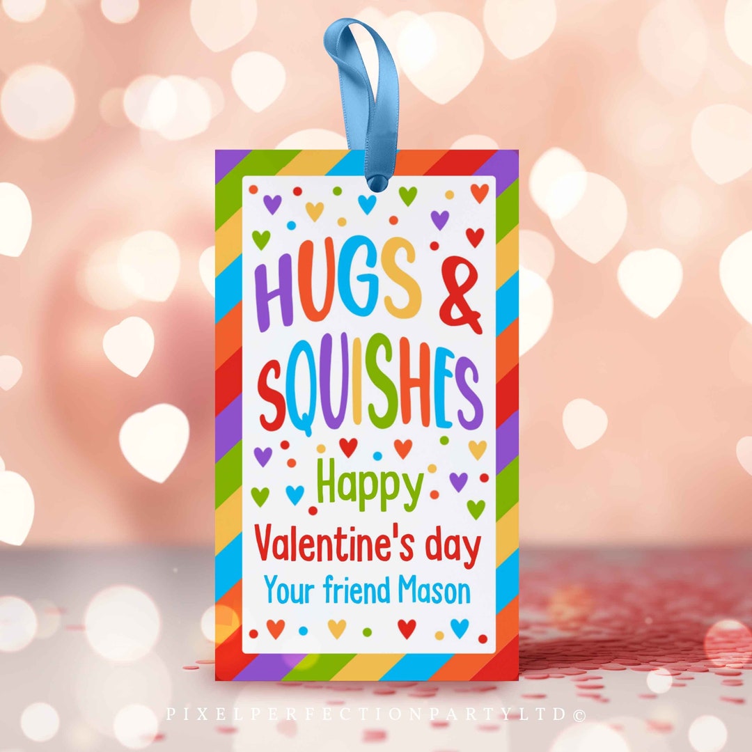 Editable Squishy Valentines Gift Tags Hugs and Squishes Valentine Tag ...
