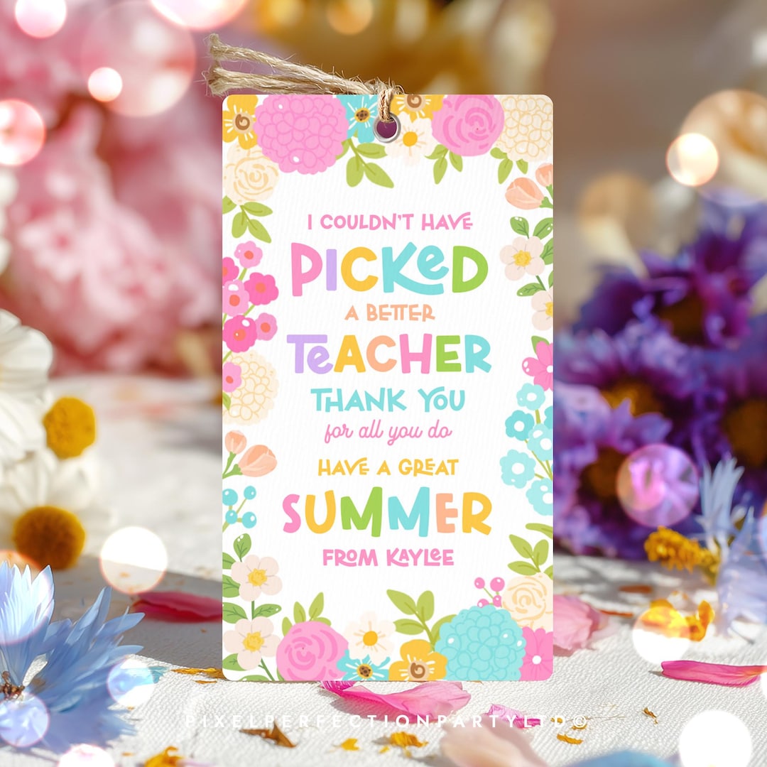 Editable Teacher Appreciation Gift Tag, Couldn't Have Picked a Better ...