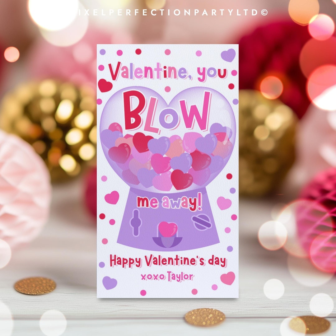Editable Bubble Gum Valentine's Card Tag You Blow Me Away Gumball ...