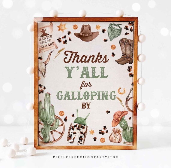 Cowboy Birthday Party Thanks Y'all For Galloping By Sign Wild West ...