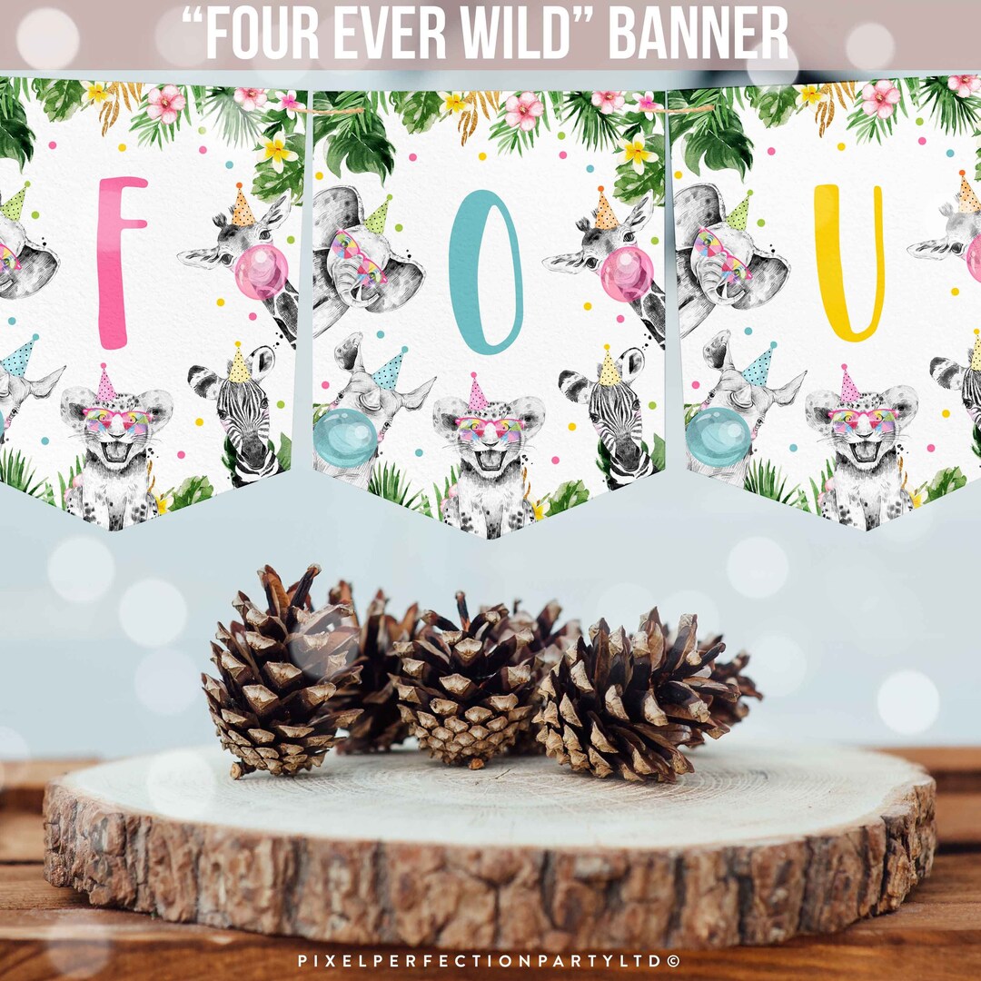 Four Ever Wild 4th Birthday Banner Girl Safari Banner Safari 4th ...
