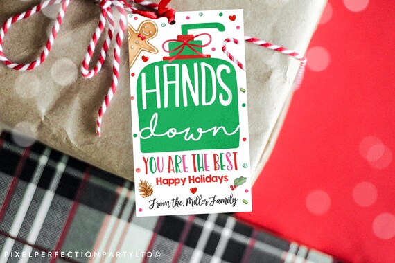 Editable Hands Down You Are The Best Hand Sanitizer Teacher Christmas ...