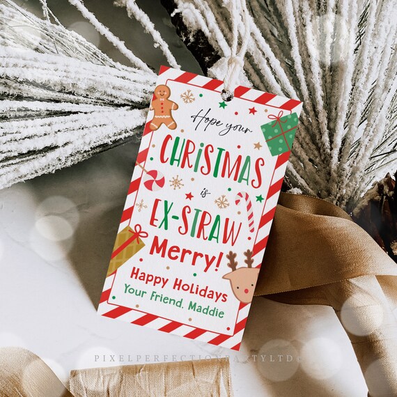 Editable Christmas Crazy Straw Gift Tag Hope your Christmas is Ex-Straw ...