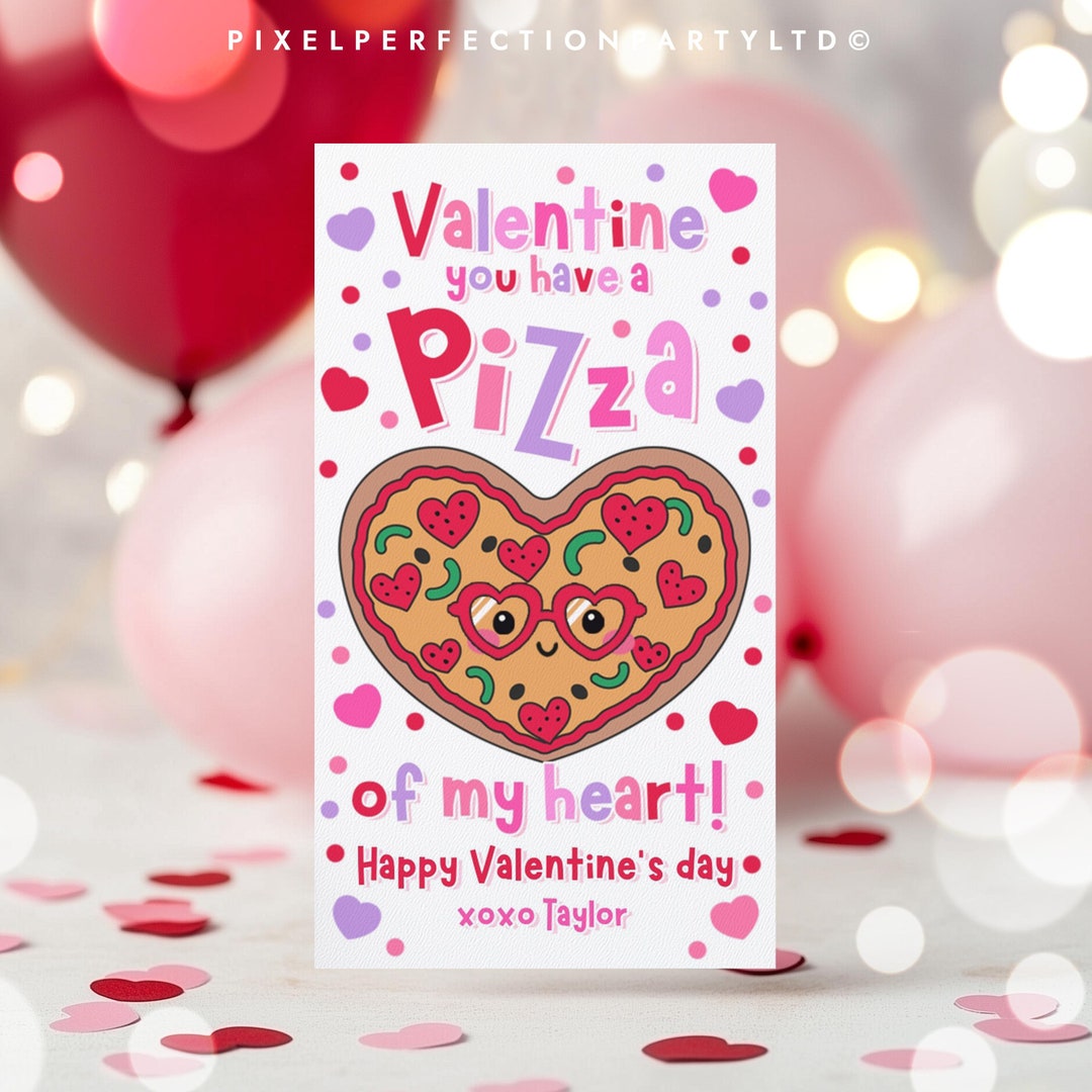 Editable Pizza Valentine's Tag Pizza You Have A Pizza of My Heart ...