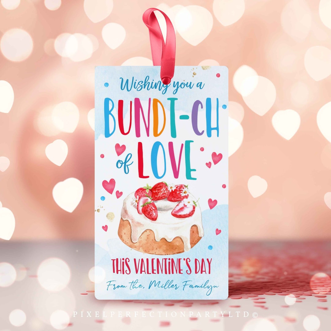 Editable Valentine Bundt Cake Gift Tag Wishing You A Bundt-ch of Love ...
