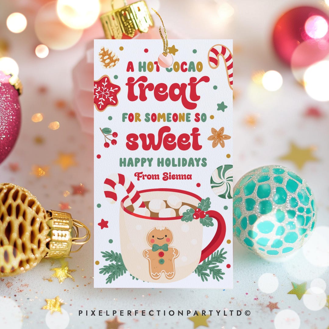 Editable A Hot Cocoa Treat for Someone so Sweet Christmas Gift Tag Hot ...