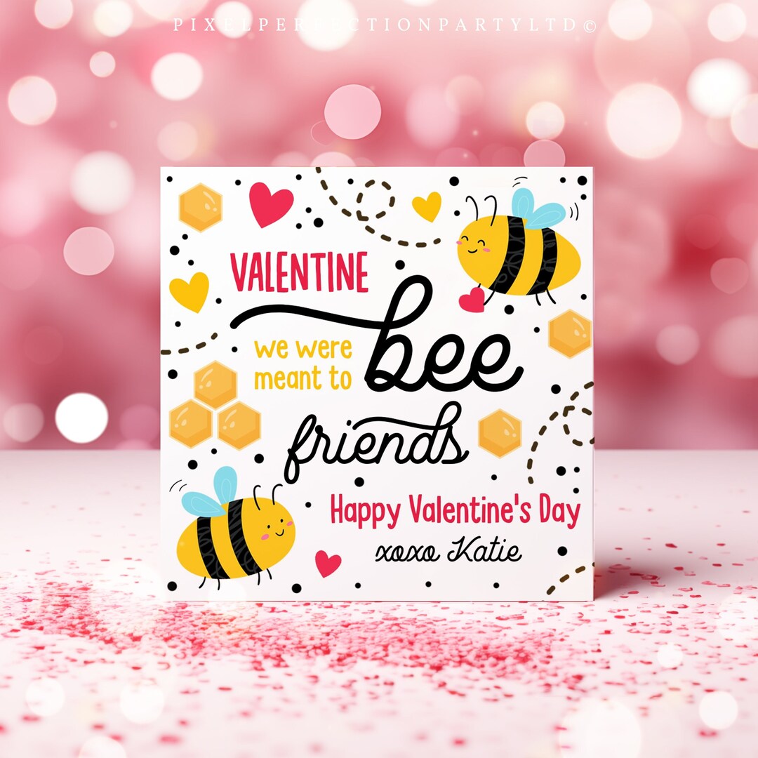 Editable Bee Valentine's Day Gift Tag Meant to Bee Friends Valentine ...