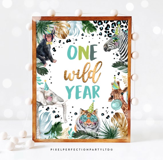 Safari Animals One Wild Year Birthday Sign Table Sign Wild One Wild ...