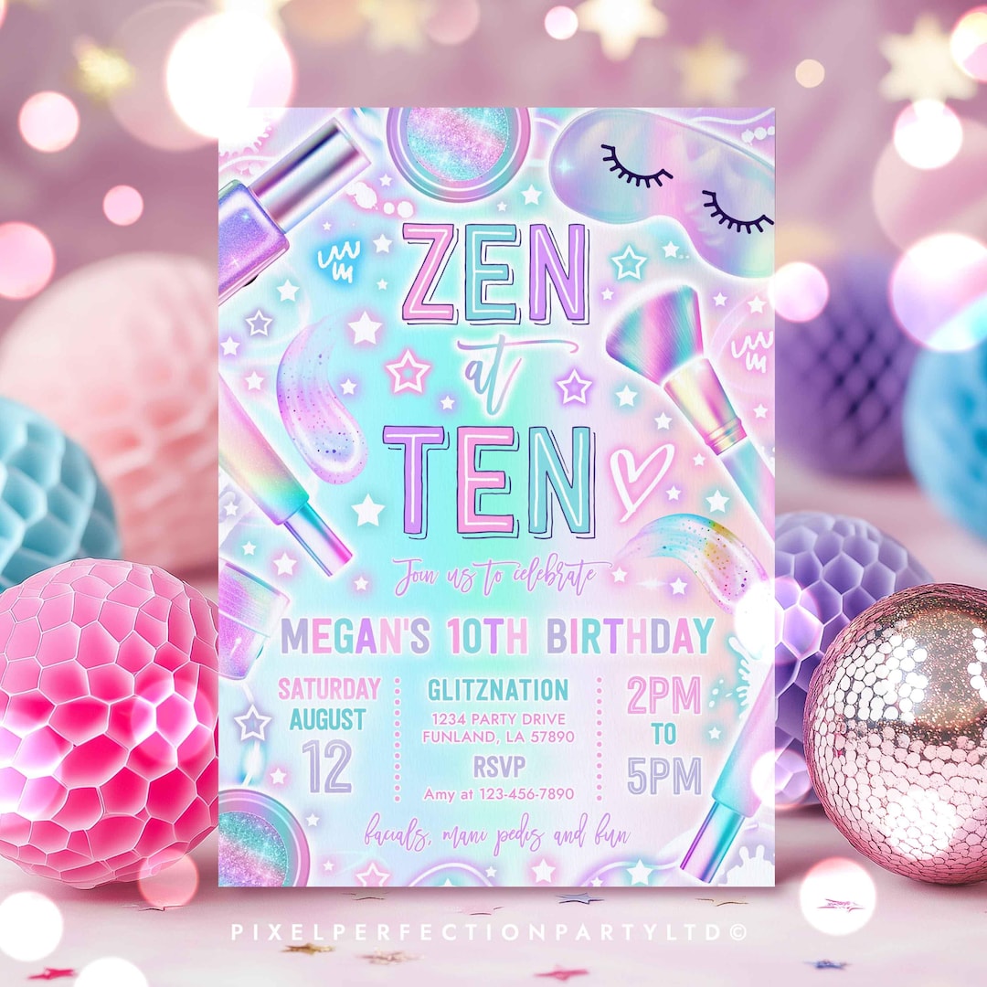 Editable Zen at Ten Spa Party Birthday Invitation Spa Makeup Birthday ...