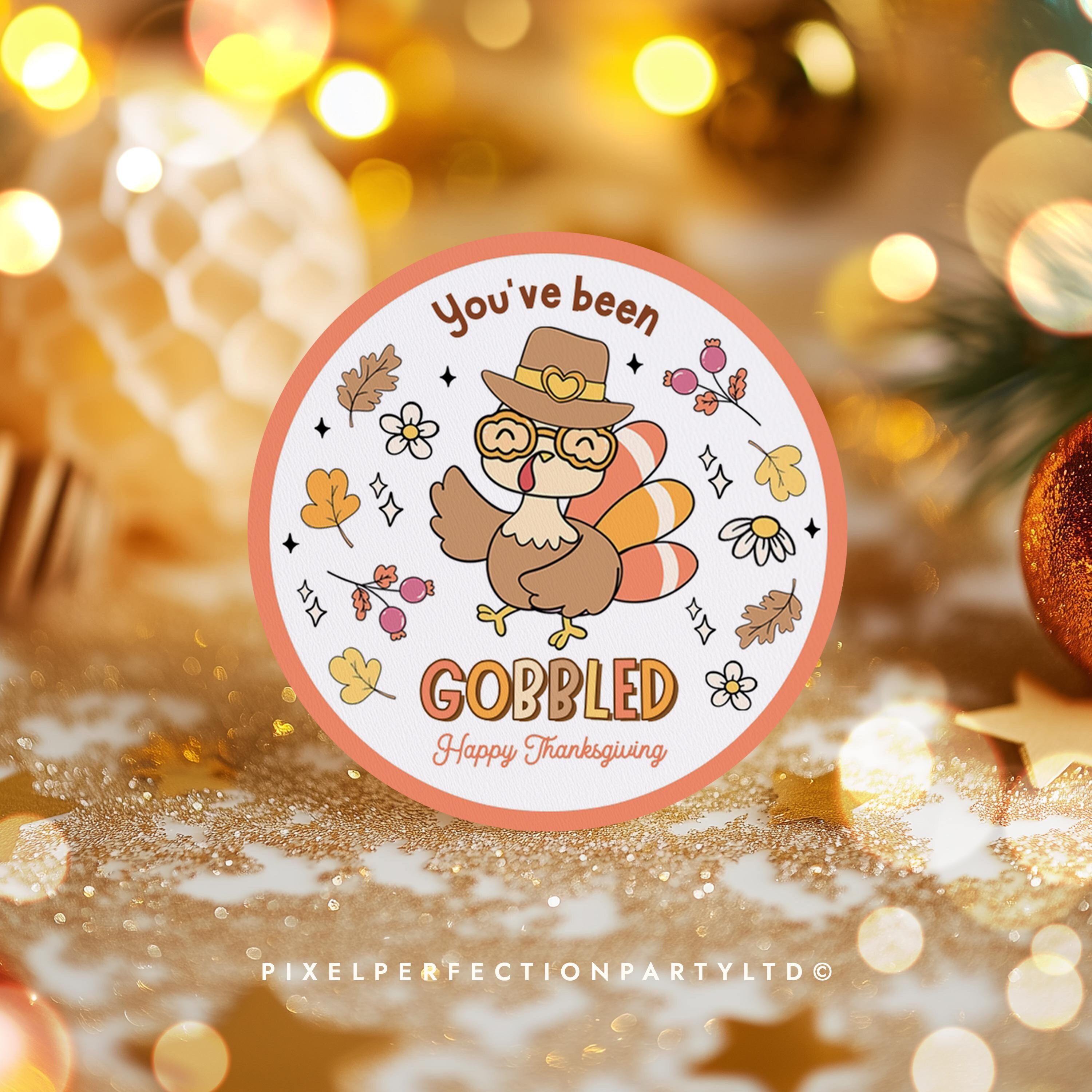 Editable You've Been Gobbled Gift Tag We've Been Gobbled Thanksgiving ...