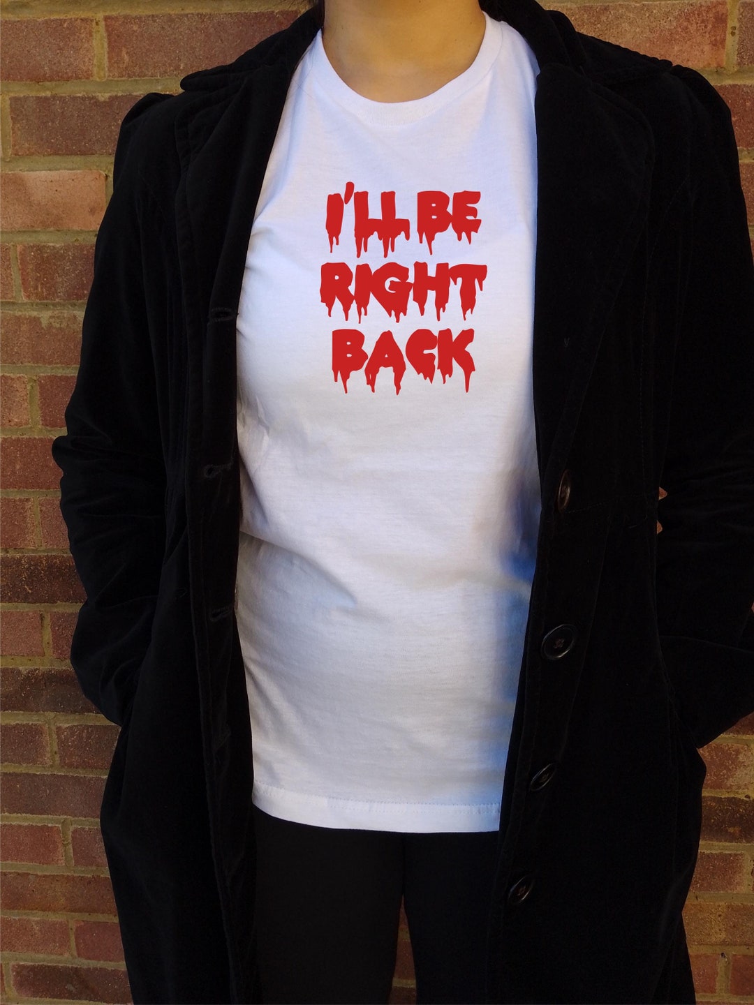 I'll Be Right Back T-shirt - Horror Movie Quote, Halloween Gift ...