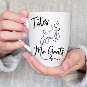 Totes Ma Goats Totes Ma Goats Mug Funny Goat Mug Funny Coffee Mug ...