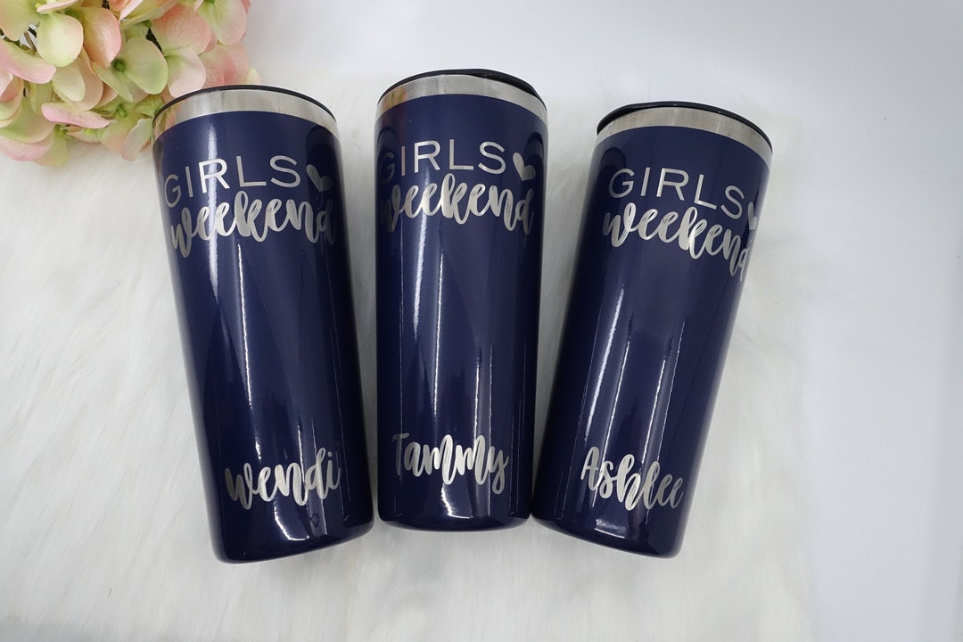 Girls Weekend Tumblers, Girls Weekend, Girls Getaway, Personalized ...