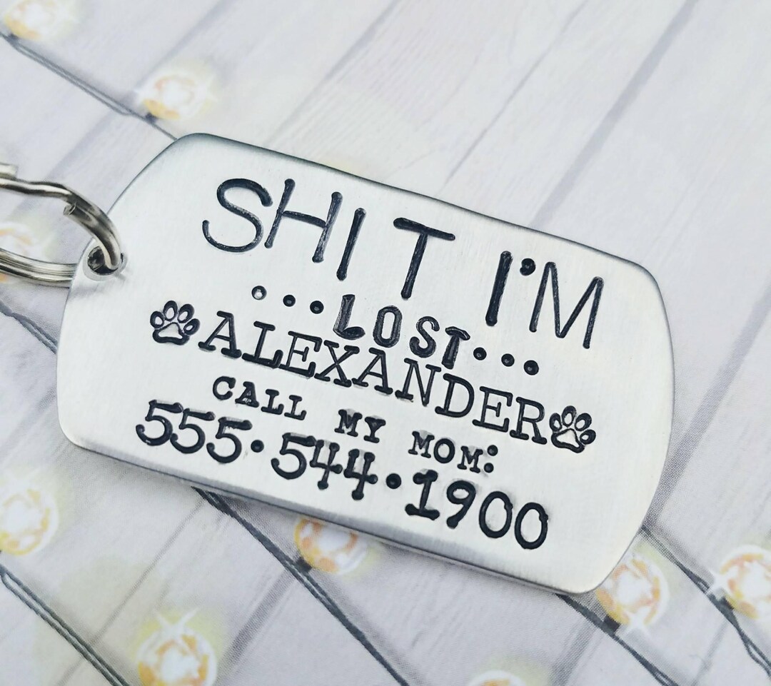 Large Dog Tag for Large or Medium Dogs* SHIT I'm Lost Tag- Custom Made ...