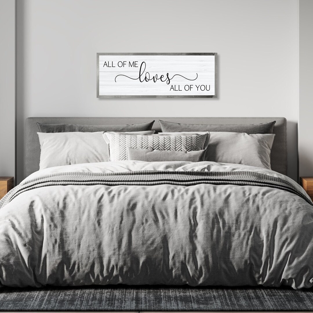 Master Bedroom Sign for Over Bed-all of Me Loves All of You Sign-master ...