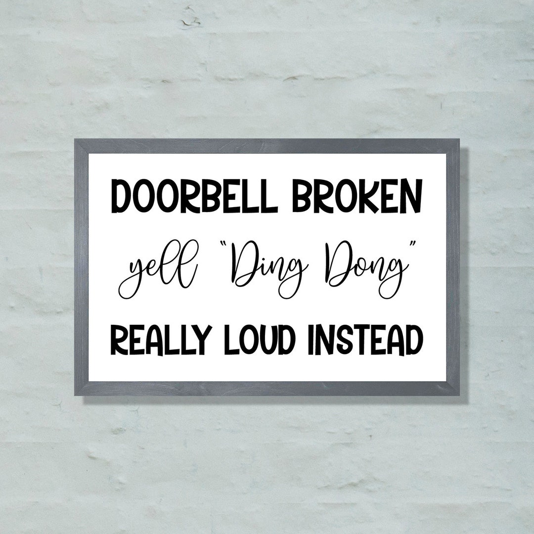 Doorbell Broken Sign-funny Front Door Decor-funny Front Door - Etsy