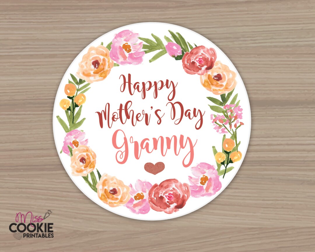 Printable Happy Mother's Day Granny Cookie Tag 2 Inch Round Mother's ...