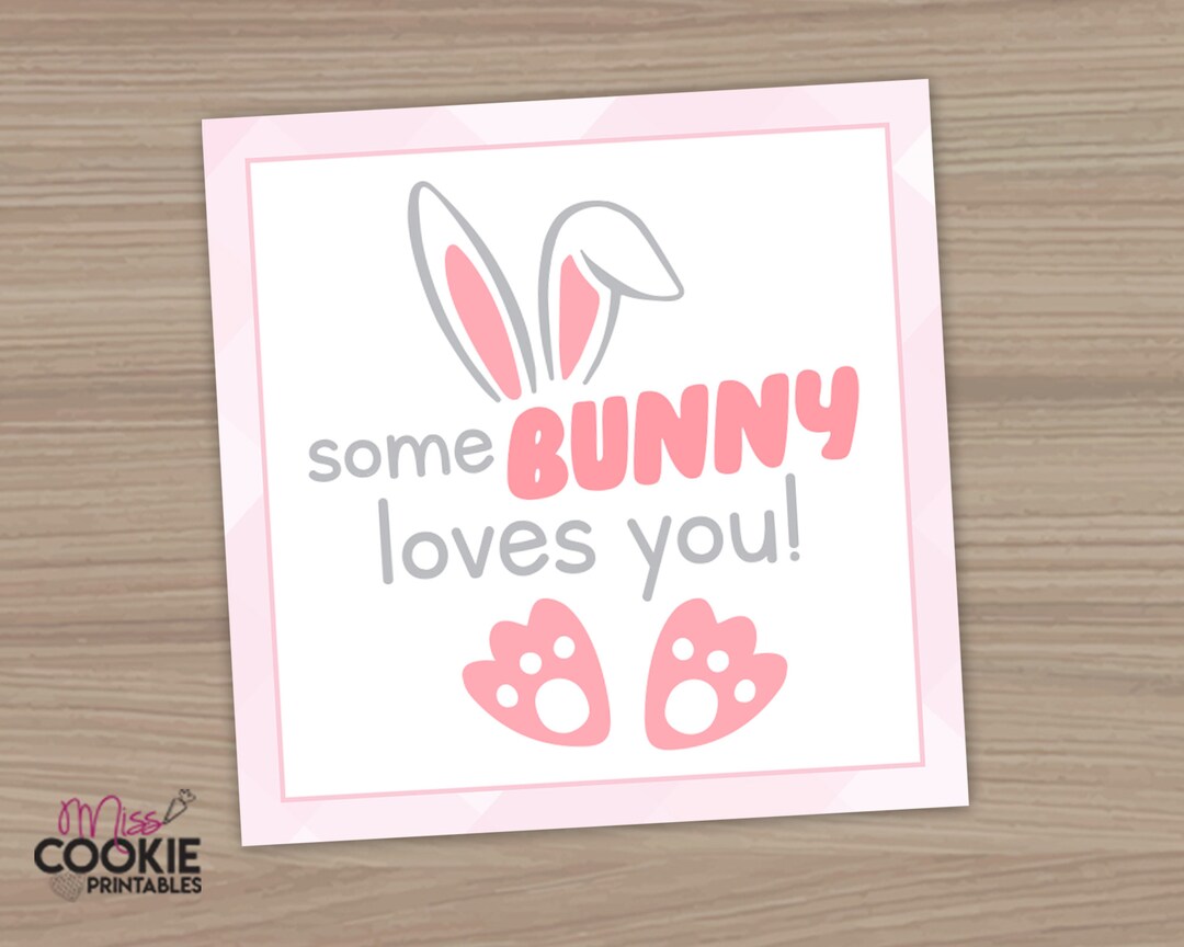 2" Square Printable Tags - Some Bunny Loves You - Printable Easter ...