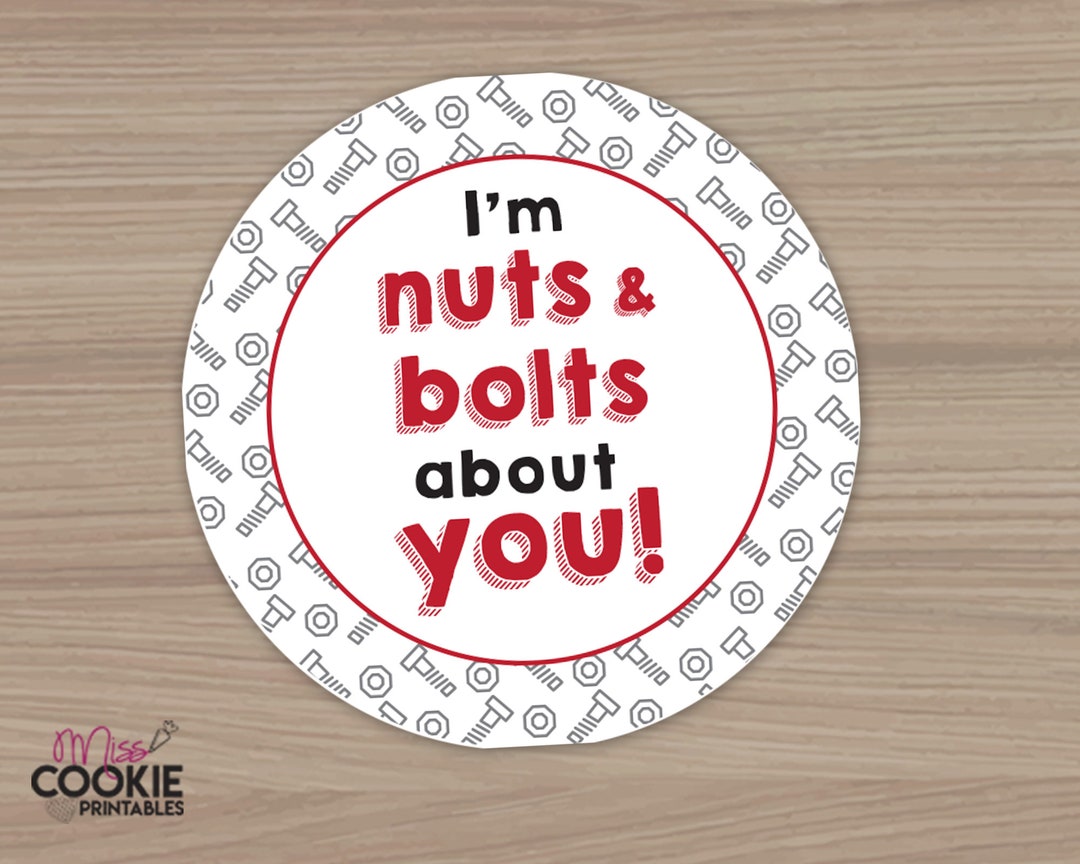Printable Tags 2" Round- I'm Nuts and Bolts About You - Valentine's Day ...