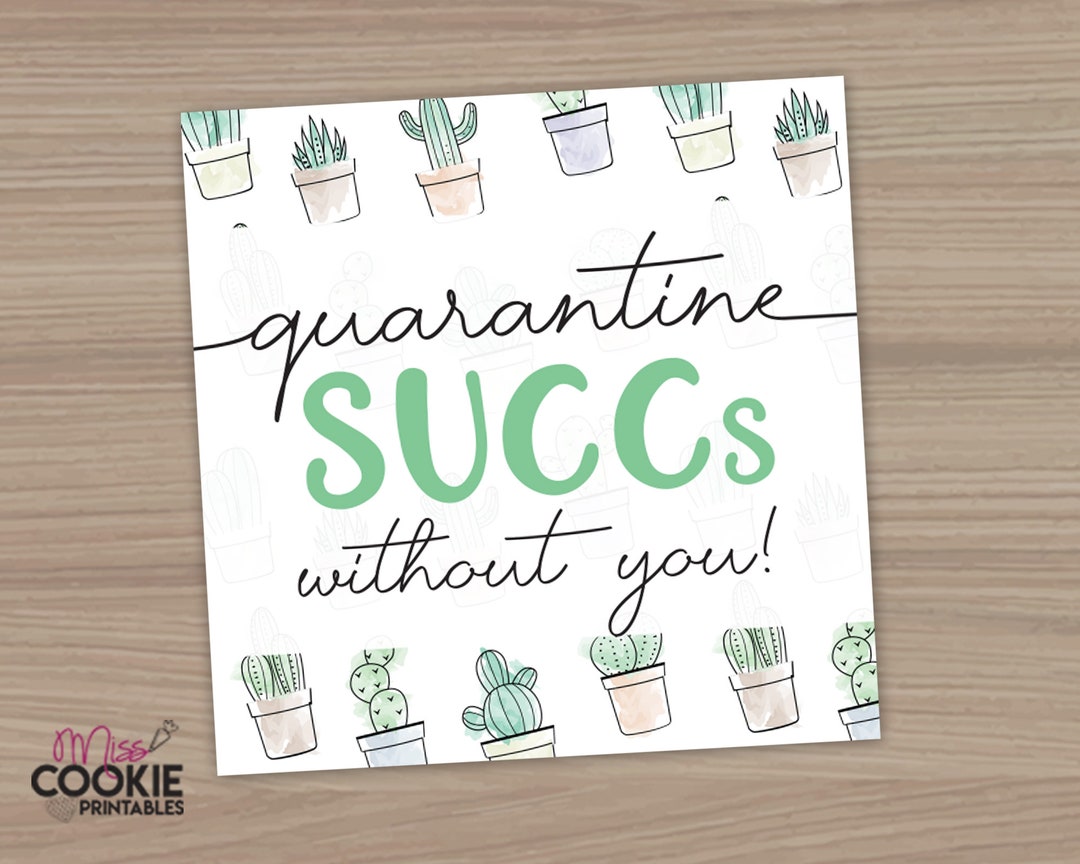 Printable "quarantine Succs Without You" Cookie Tag 2 Inch Square ...
